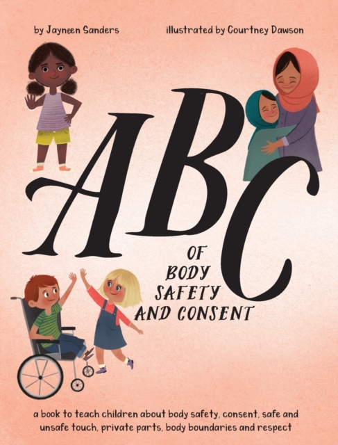 ABC of Body Safety and Consent : A book to teach children about body ...