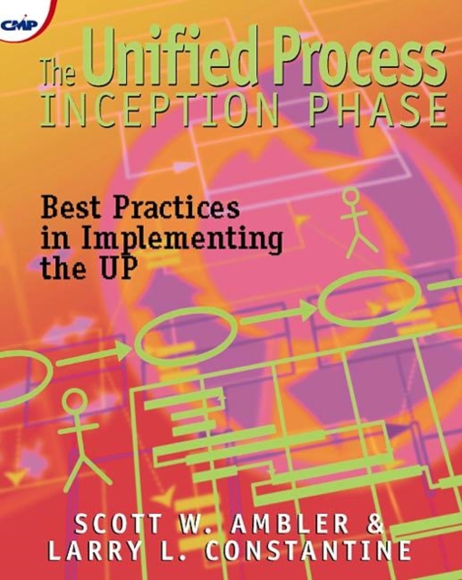The Unified Process Inception Phase : Best Practices in Implementing ...