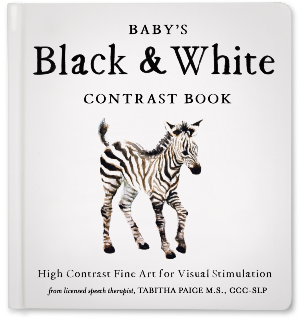 Baby's Black and White Contrast Book : High-Contrast Art for Visual ...