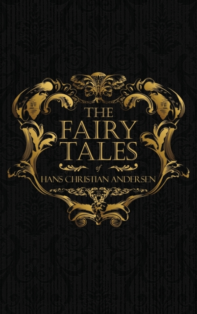 The Fairy Tales of Hans Christian Andersen : Danish Legends and Folk ...