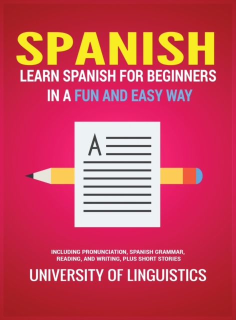 Spanish : Learn Spanish for Beginners in a Fun and Easy Way Including ...