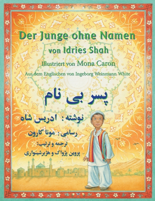 Der Junge ohne Namen : Zweisprachige Ausgabe Deutsch-Dari: Idries Shah ...