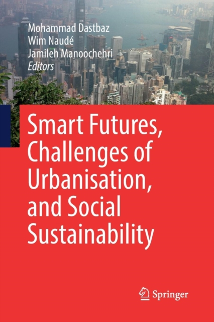 Smart Futures, Challenges of Urbanisation, and Social Sustainability ...