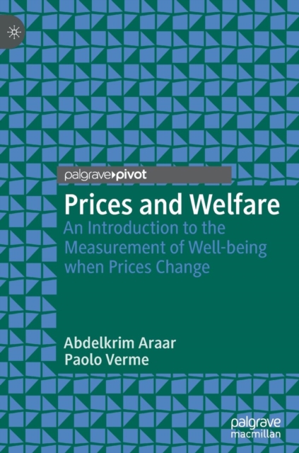 Prices and Welfare : An Introduction to the Measurement of Well-being ...