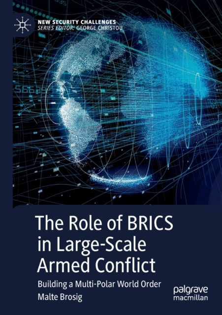 The Role of BRICS in Large-Scale Armed Conflict : Building a Multi ...