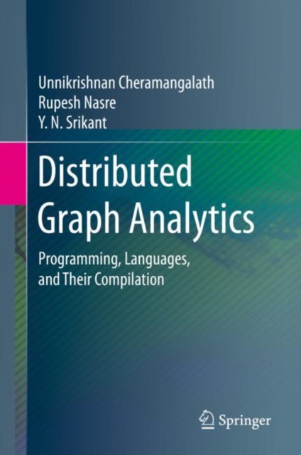 Distributed Graph Analytics : Programming, Languages, and Their ...