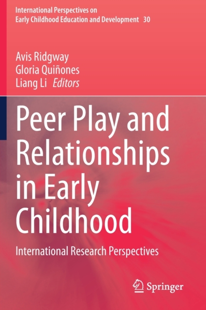 Peer Play and Relationships in Early Childhood : International Research ...
