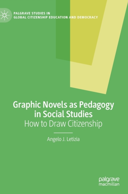 Graphic Novels as Pedagogy in Social Studies : How to Draw Citizenship ...