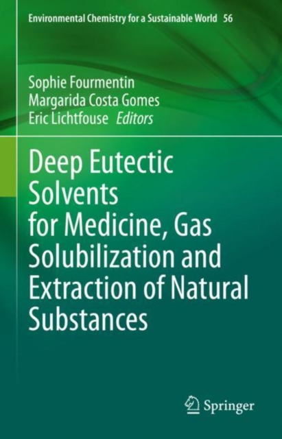 Deep Eutectic Solvents for Medicine, Gas Solubilization and Extraction ...