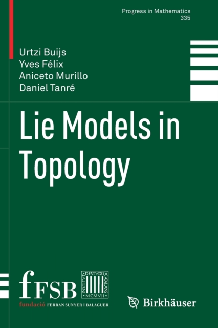 Lie Models in Topology: Urtzi Buijs: 9783030544324: TGJones