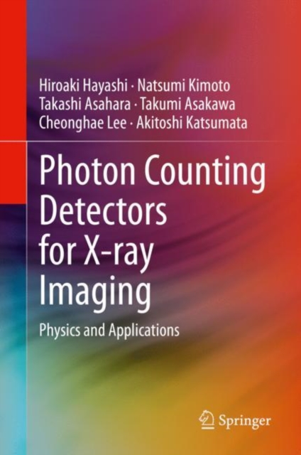 Photon Counting Detectors for X-ray Imaging : Physics and Applications ...