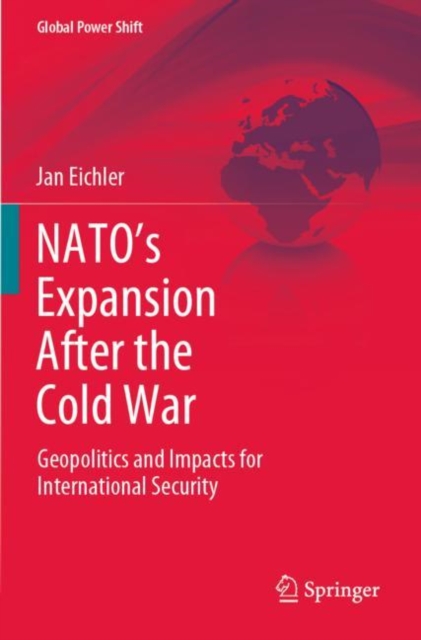 NATO’s Expansion After the Cold War : Geopolitics and Impacts for ...