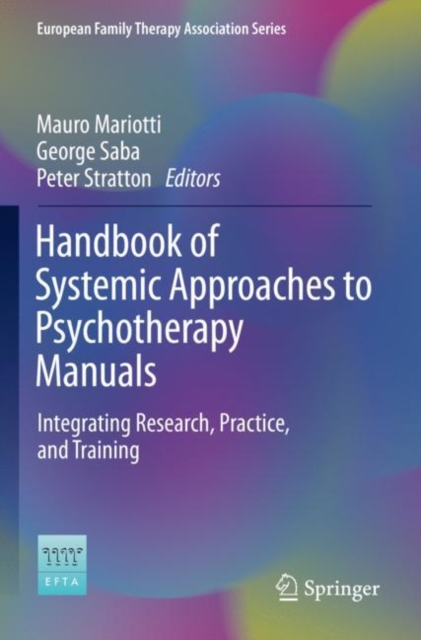 Handbook of Systemic Approaches to Psychotherapy Manuals : Integrating ...