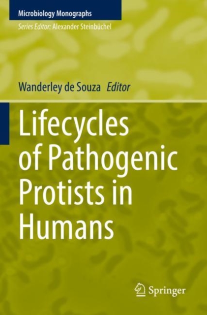 Lifecycles of Pathogenic Protists in Humans: : 9783030806842: TGJones