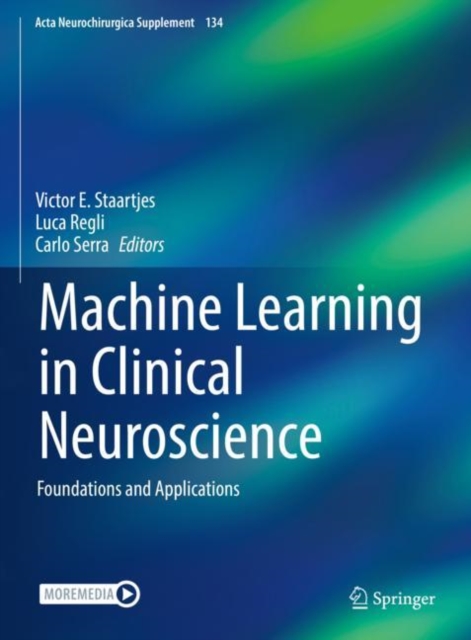 Machine Learning in Clinical Neuroscience : Foundations and ...