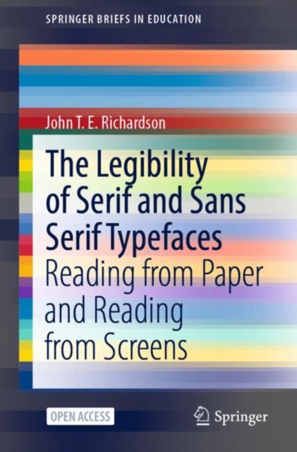 The Legibility of Serif and Sans Serif Typefaces : Reading from Paper ...