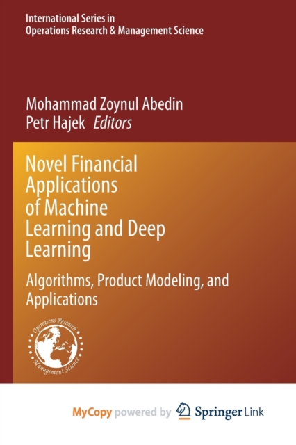 Novel Financial Applications of Machine Learning and Deep Learning ...