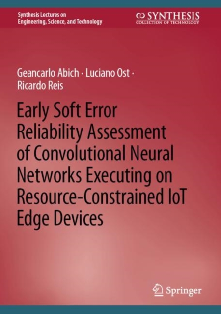 Early Soft Error Reliability Assessment of Convolutional Neural ...