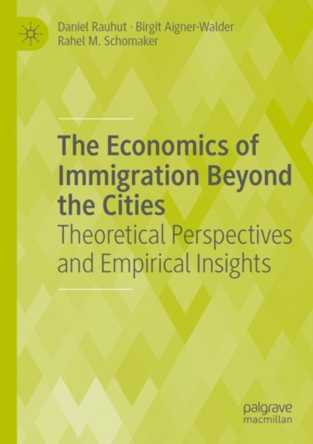 The Economics of Immigration Beyond the Cities : Theoretical ...