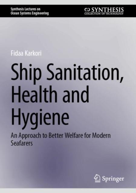 Ship Sanitation, Health and Hygiene : An Approach to Better Welfare for ...