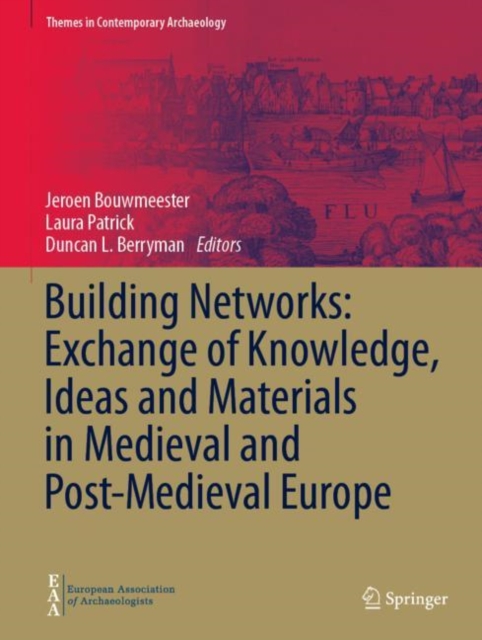 Building Networks: Exchange of Knowledge, Ideas and Materials in ...