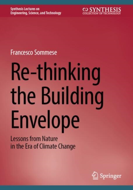 Re-thinking the Building Envelope : Lessons from Nature in the Era of ...
