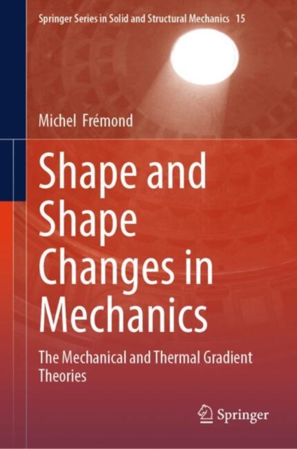 Shape and Shape Changes in Mechanics : The Mechanical and Thermal ...