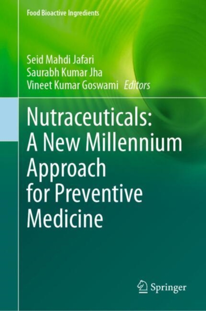 Nutraceuticals: A New Millennium Approach for Preventive Medicine ...