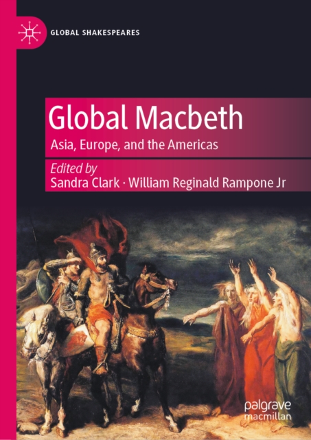 Global Macbeth : Asia, Europe, and the Americas: : 9783031899430: TGJones
