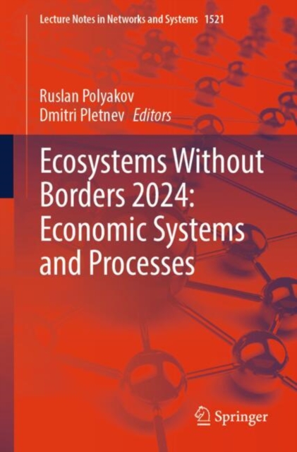 Ecosystems Without Borders 2024: Economic Systems and Processes ...