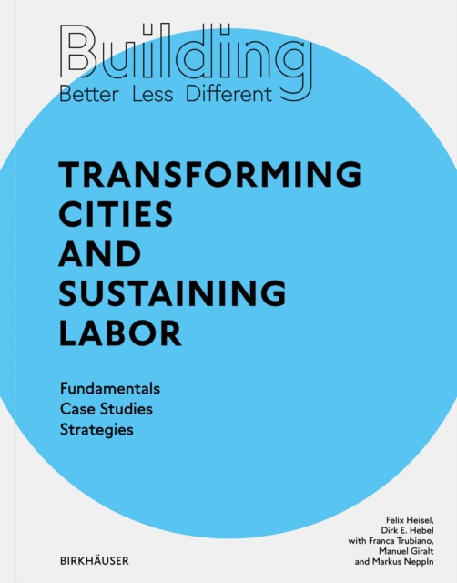 Building Better - Less - Different: Transforming Cities and Sustaining ...