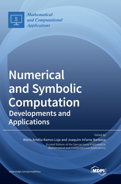 Numerical and Symbolic Computation : Developments and Applications: : 9783039369522: TGJones