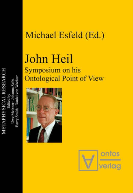 John Heil : Symposium on his Ontological Point of View: : 9783110324457 ...