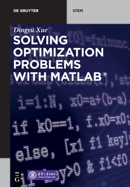 Solving Optimization Problems with MATLAB®: Dingyu Xue: 9783110663648 ...