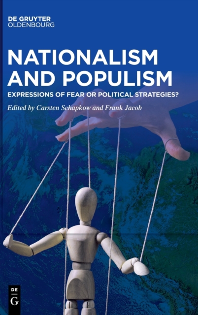 Nationalism and Populism : Expressions of Fear or Political Strategies ...