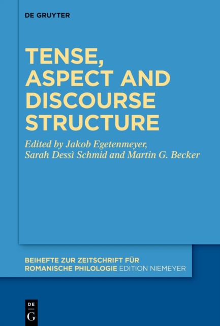 Tense, aspect and discourse structure: : 9783111424583: TGJones