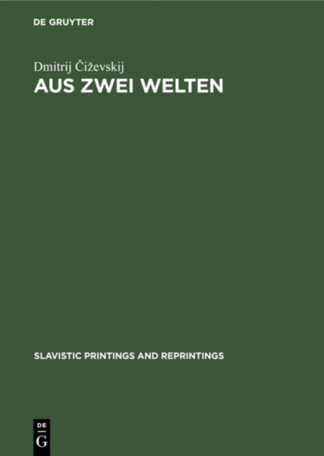 Aus Zwei Welten : Beitrage Zur Geschichte Der Slavisch-Westlichen ...