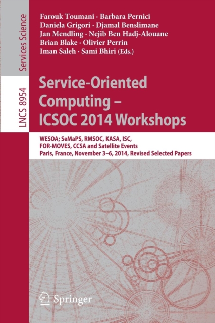 Service-Oriented Computing - ICSOC 2014 Workshops : WESOA; SeMaPS ...