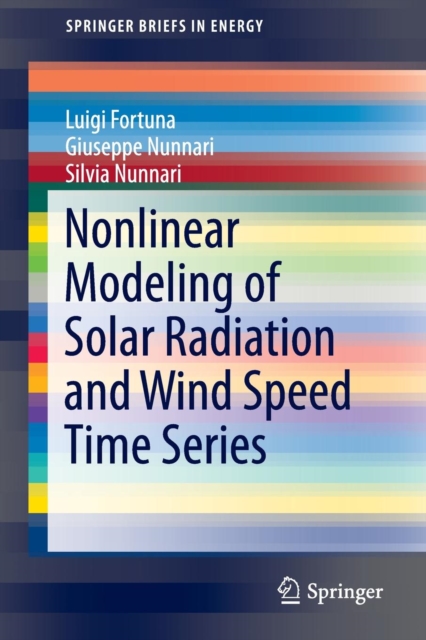 Nonlinear Modeling of Solar Radiation and Wind Speed Time Series: Luigi ...
