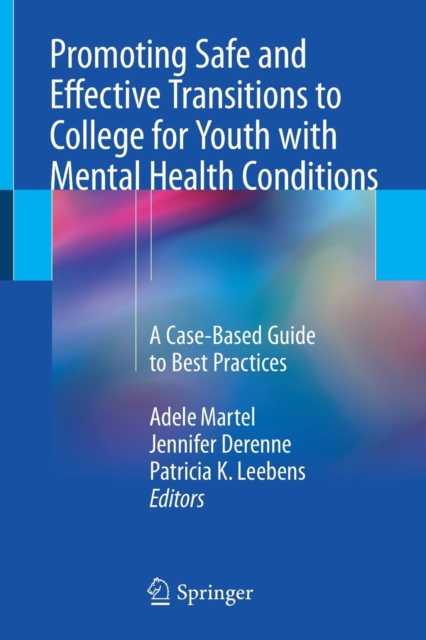 Promoting Safe and Effective Transitions to College for Youth with ...