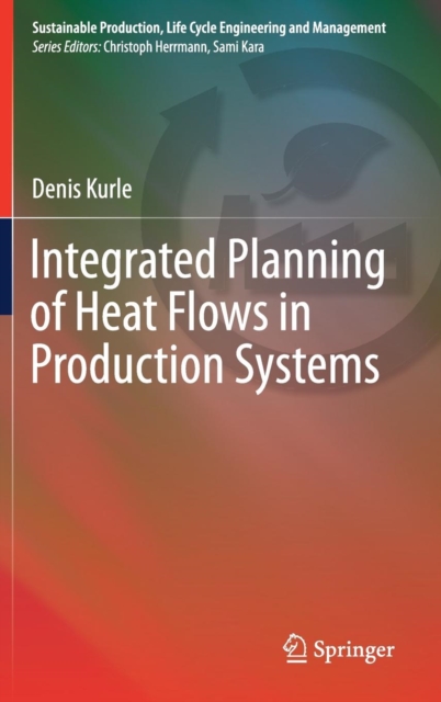Integrated Planning of Heat Flows in Production Systems: Denis Kurle ...