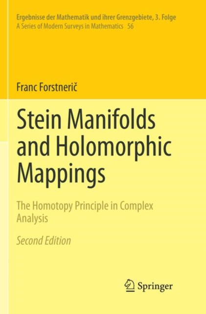 Stein Manifolds and Holomorphic Mappings : The Homotopy Principle in ...