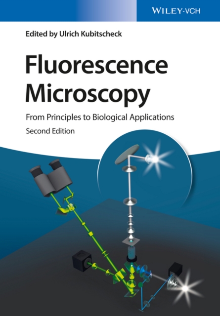 Fluorescence Microscopy : From Principles to Biological Applications: : 9783527338375: TGJones