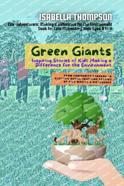 Green Giants-Children Changing the World One Step at a Time : From ...