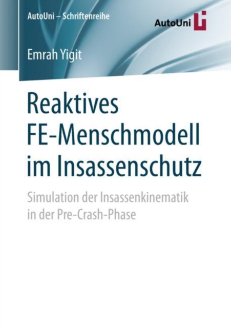 Reaktives FE-Menschmodell im Insassenschutz : Simulation der ...