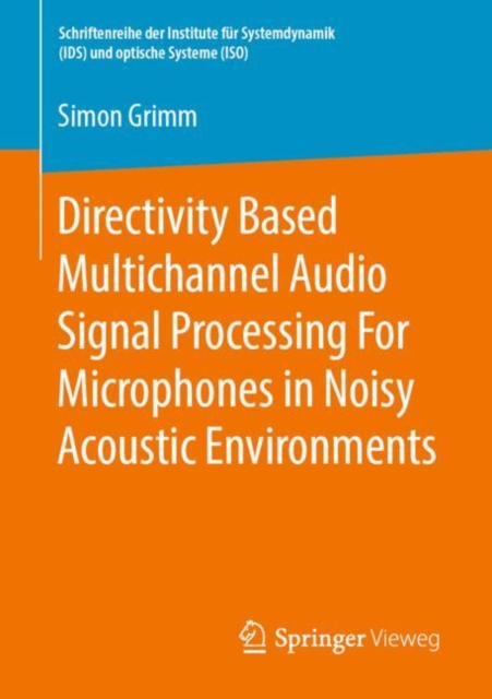 Directivity Based Multichannel Audio Signal Processing For Microphones ...