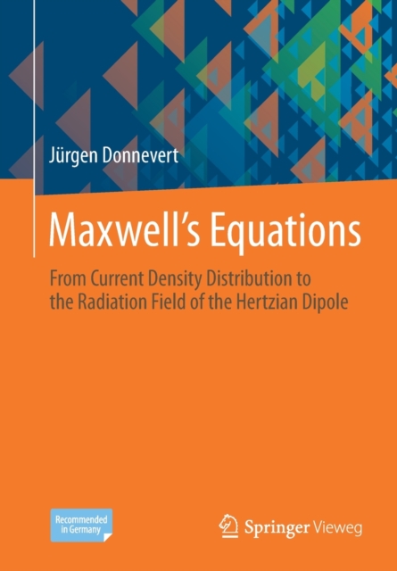 Maxwell´s Equations : From Current Density Distribution to the ...