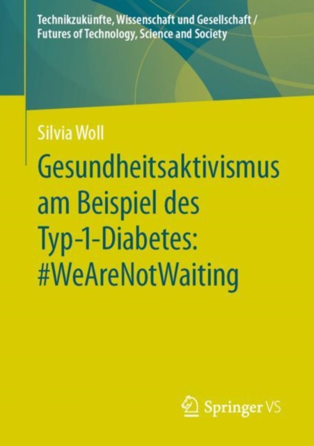 Gesundheitsaktivismus am Beispiel des Typ-1-Diabetes: #WeAreNotWaiting ...