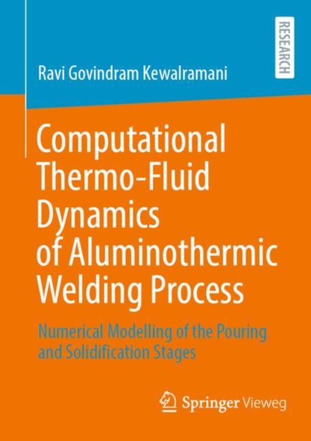 Computational Thermo-Fluid Dynamics of Aluminothermic Welding Process ...