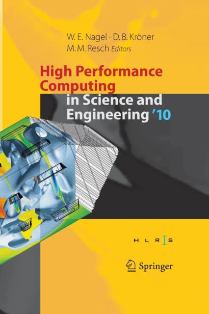 High Performance Computing in Science and Engineering '10 : Transactions of the High Performance ...